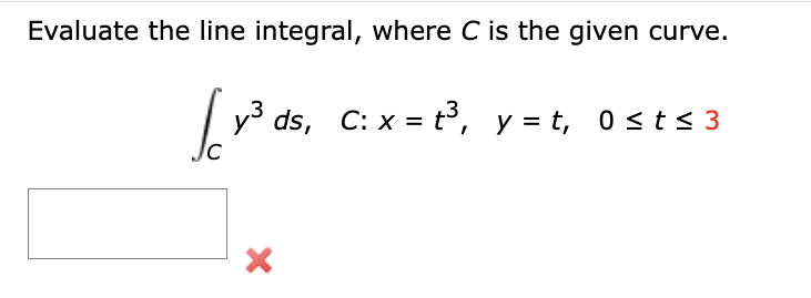 Solved Evaluate the line integral, where C is the given | Chegg.com