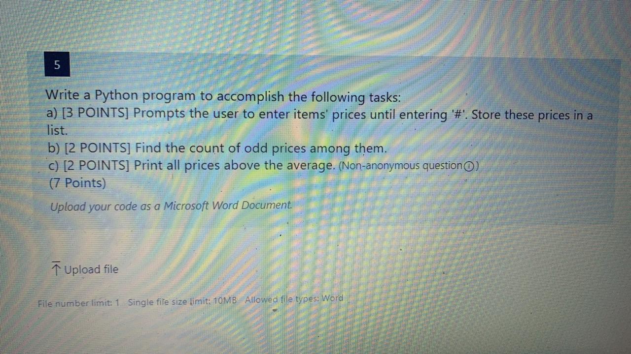 Solved 5 Write a Python program to accomplish the following | Chegg.com