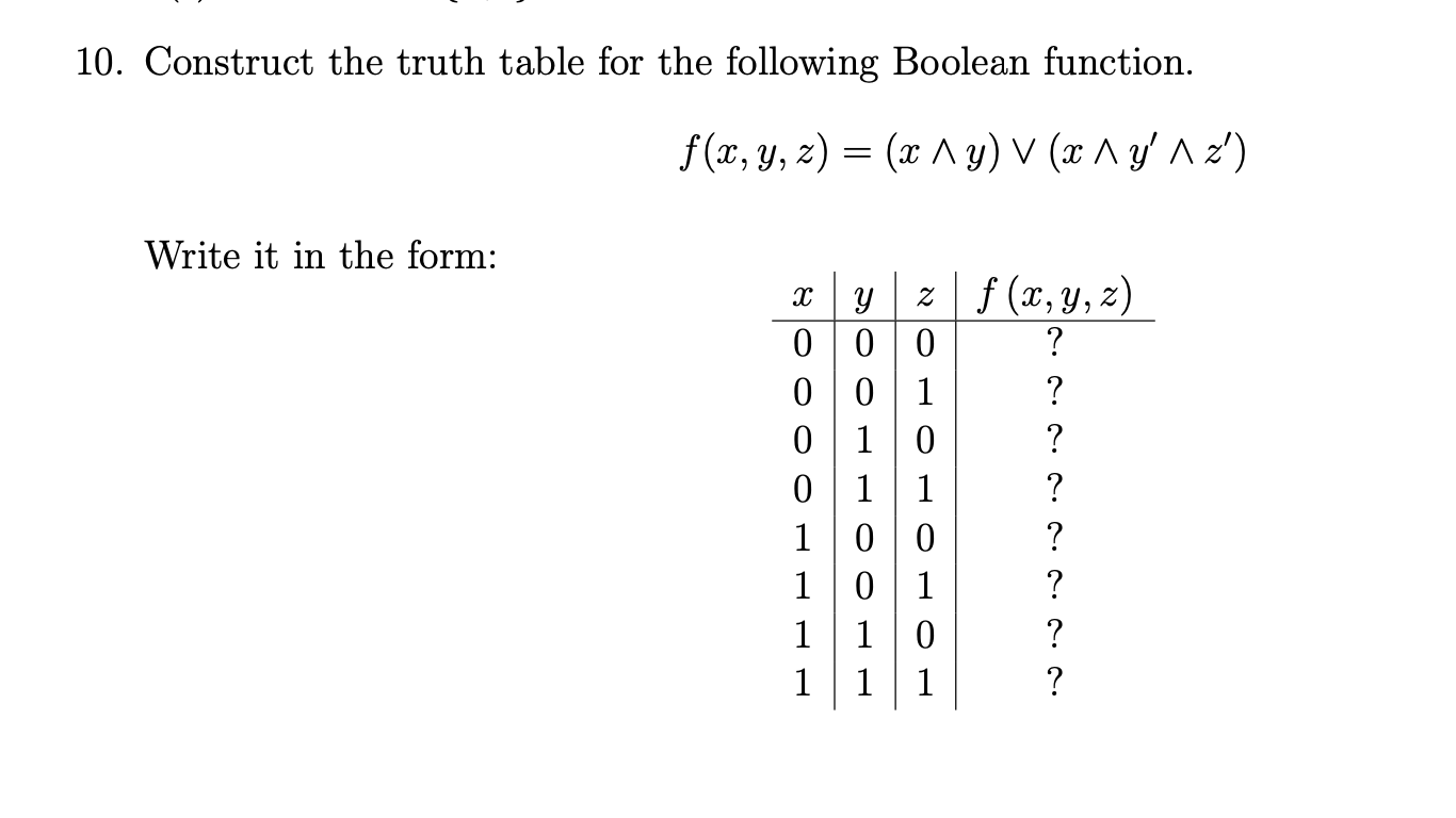 Solved 10. Construct the truth table for the following | Chegg.com