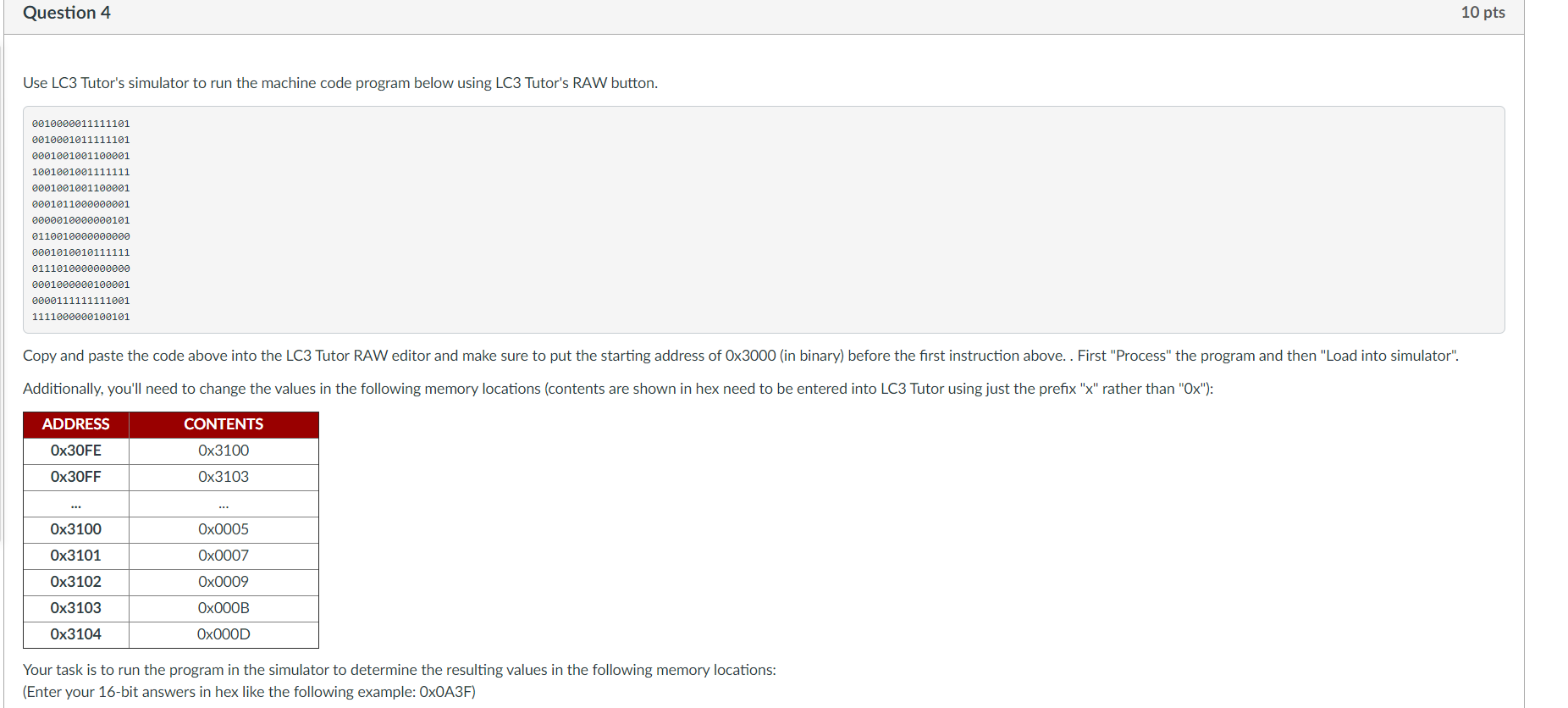 Solved Question 4 10 pts Use LC3 Tutor's simulator to run | Chegg.com