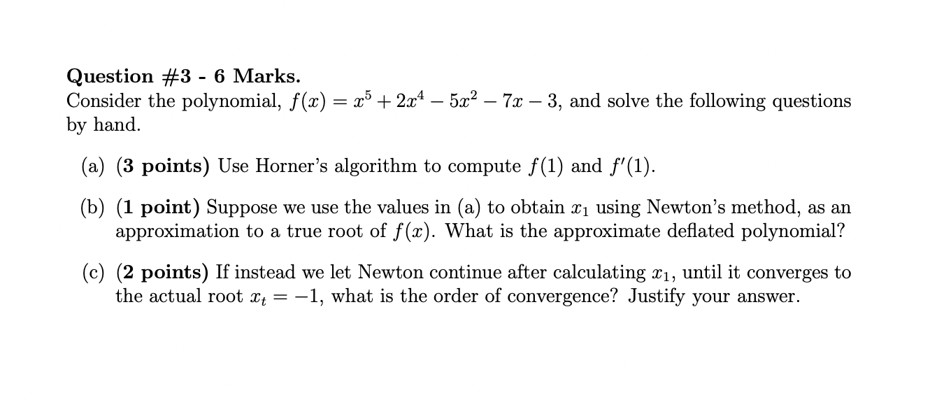 Solved Question \#3 - 6 Marks. Consider the polynomial, | Chegg.com Solved Question \#3 - 6 Marks. Consider the polynomial, | Chegg.com