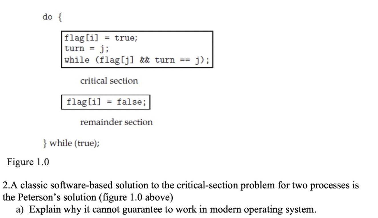 Solved do { flag[i] = true; turn = j; while (flag[j] && turn | Chegg.com