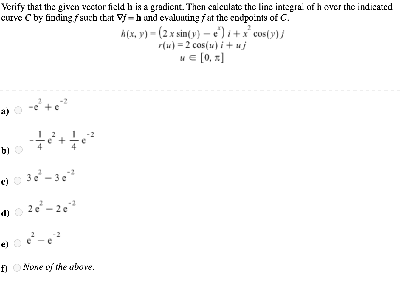 Solved Verify that the given vector field h is a gradient. | Chegg.com