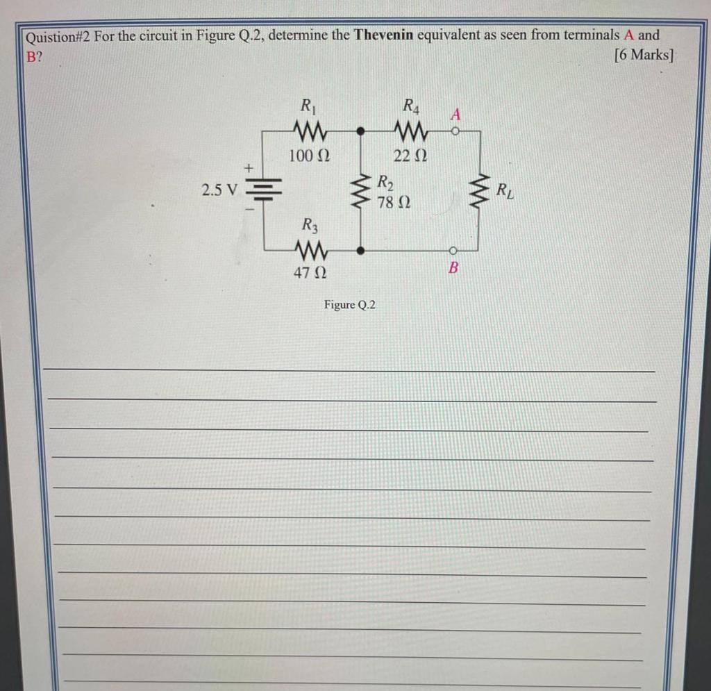 Solved Quistion#2 For the circuit in Figure Q.2, determine | Chegg.com