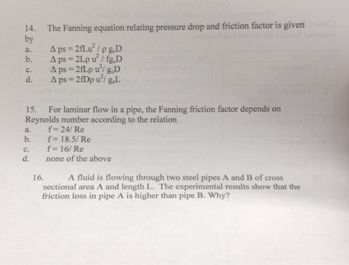 Solved 14. by The Fanning equation relating pressure drop | Chegg.com