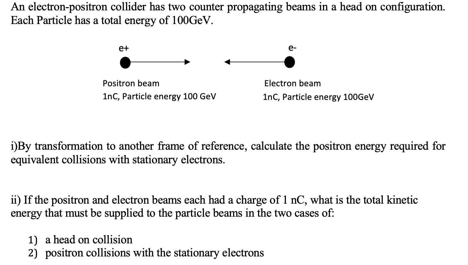 Solved An electron-positron collider has two counter | Chegg.com