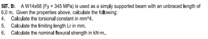 Solved SIT. B: A W14x68 (Fy = 345MPa) is used as a simply | Chegg.com