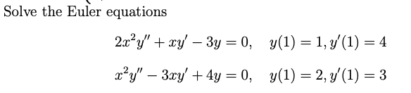 Solved Solve the Euler equations | Chegg.com