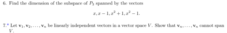 Solved 6. Find the dimension of the subspace of P3 spanned | Chegg.com