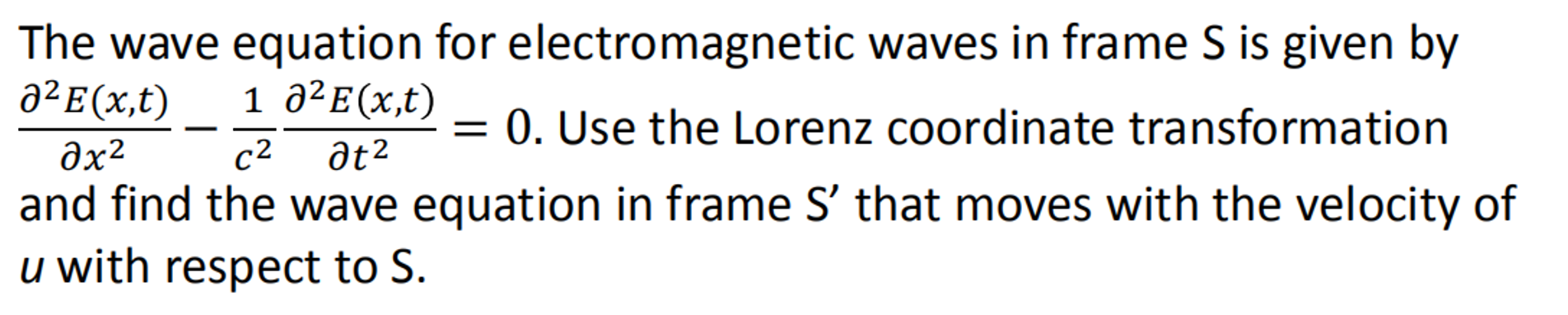 Solved The wave equation for electromagnetic waves in frame | Chegg.com