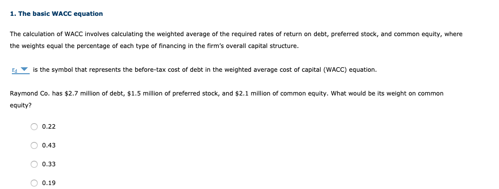 Solved 1. The basic WACC equation The calculation of WACC | Chegg.com
