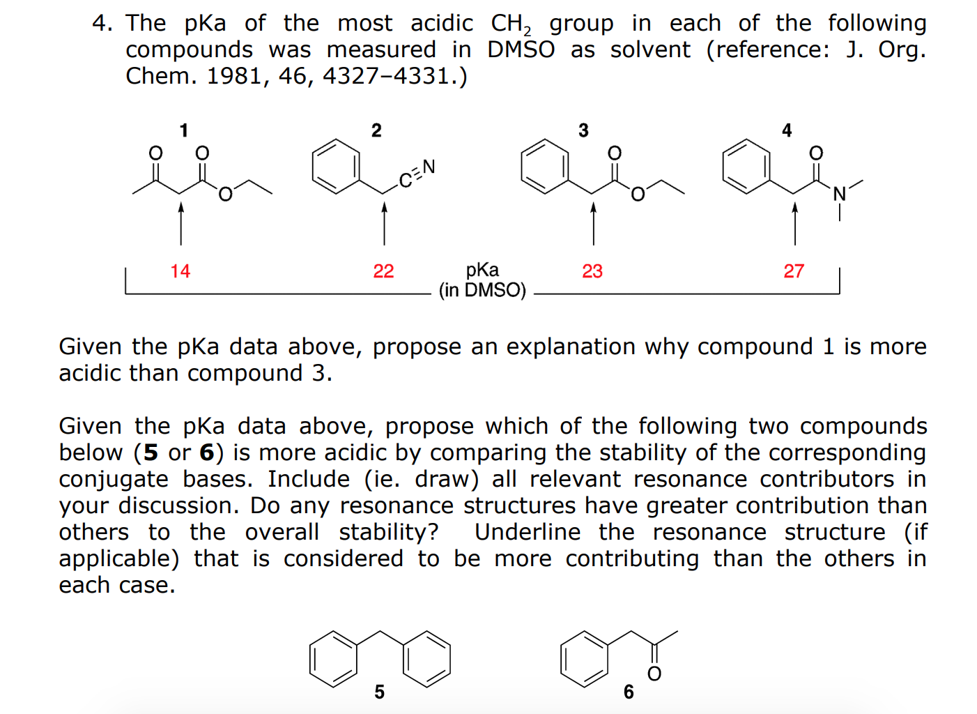 Solved 4. The pka of the most acidic CH2 group in each of | Chegg.com