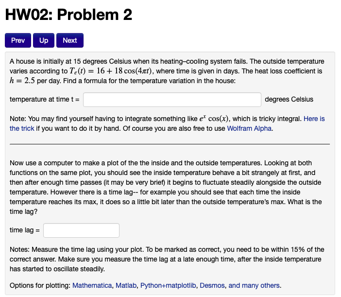 HW02: Problem 2 Prev Up Next A house is initially at | Chegg.com