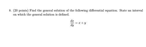 Solved 8. (20 points) Find the general solution of the | Chegg.com