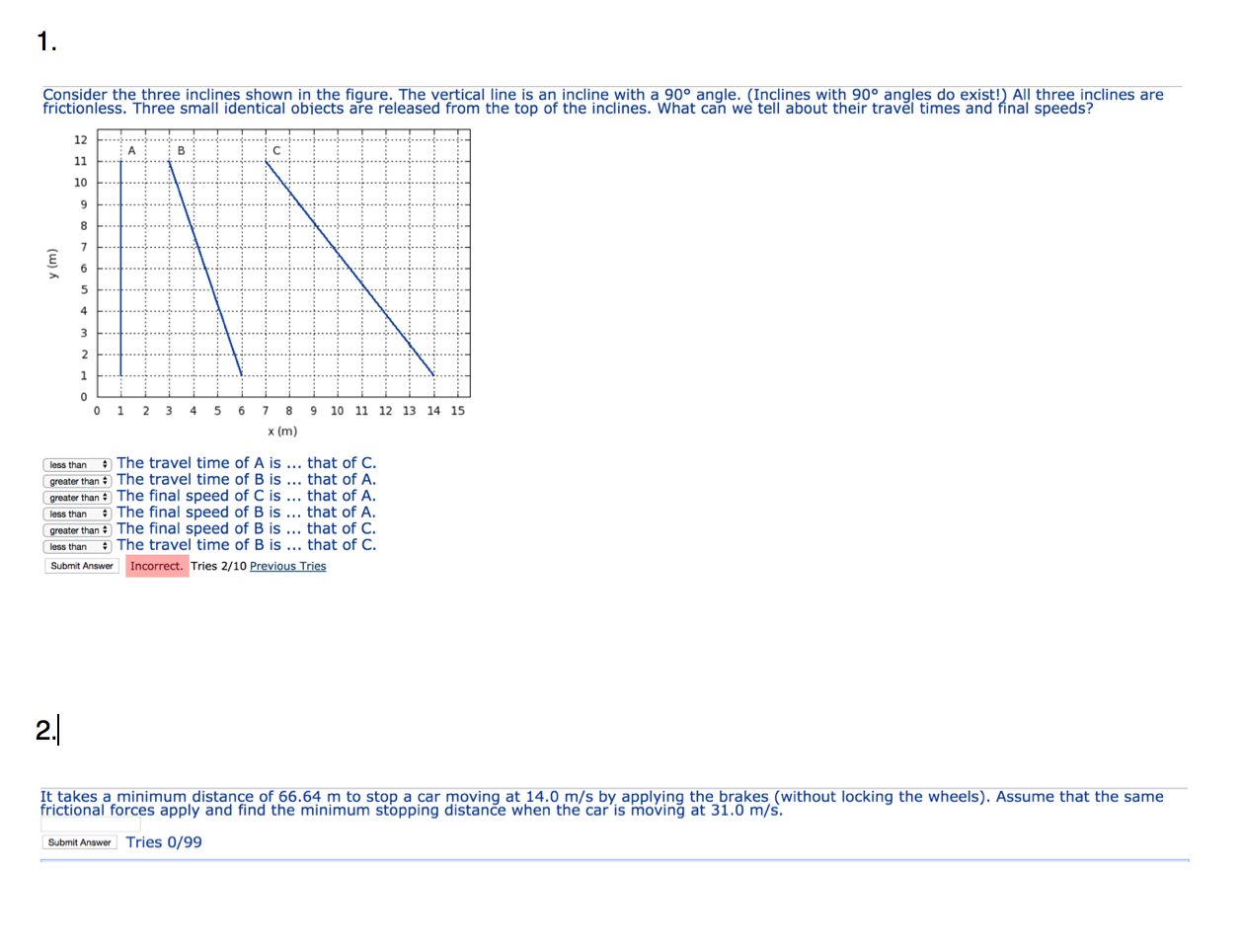 Solved 1 Consider the three inclines shown in the figure. | Chegg.com