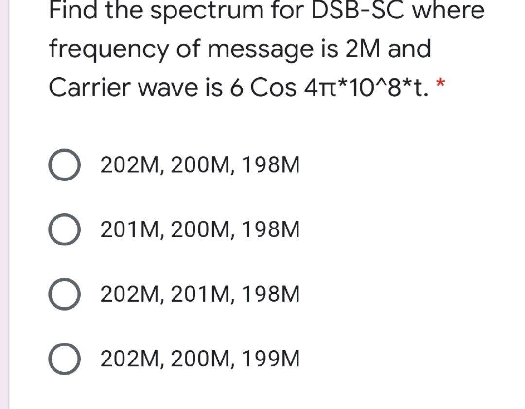 Solved Find the spectrum for DSB-SC where frequency of | Chegg.com