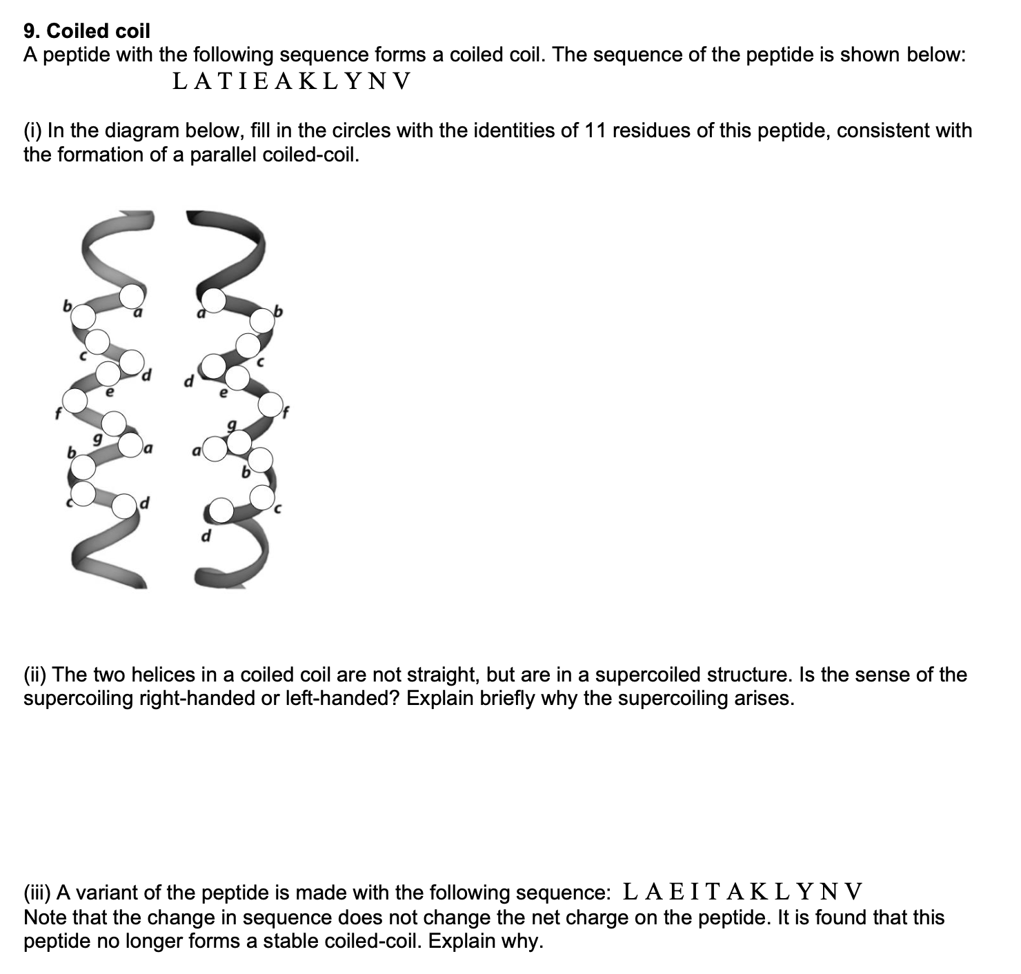 Solved 9. Coiled coil A peptide with the following sequence | Chegg.com