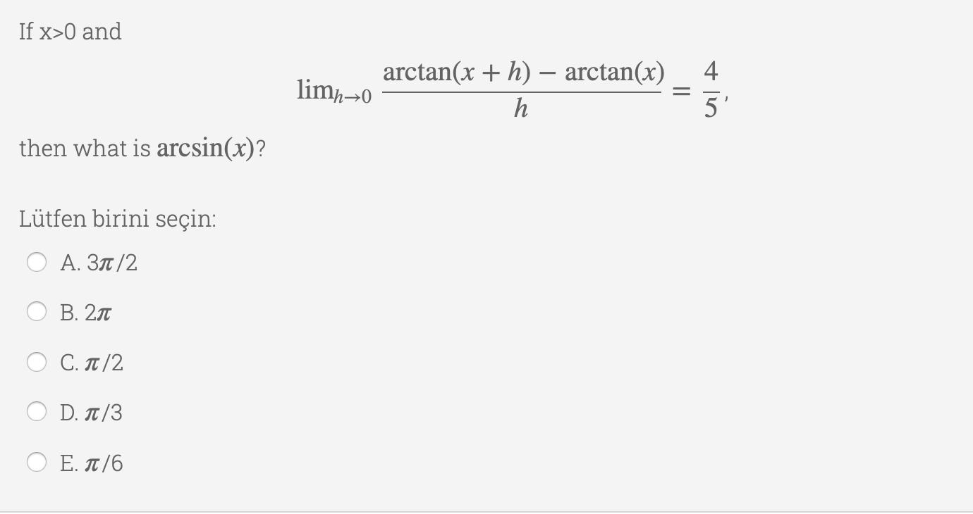 Solved If x>0 and lim-0 arctan(x + h) – arctan(x) h = erle | Chegg.com