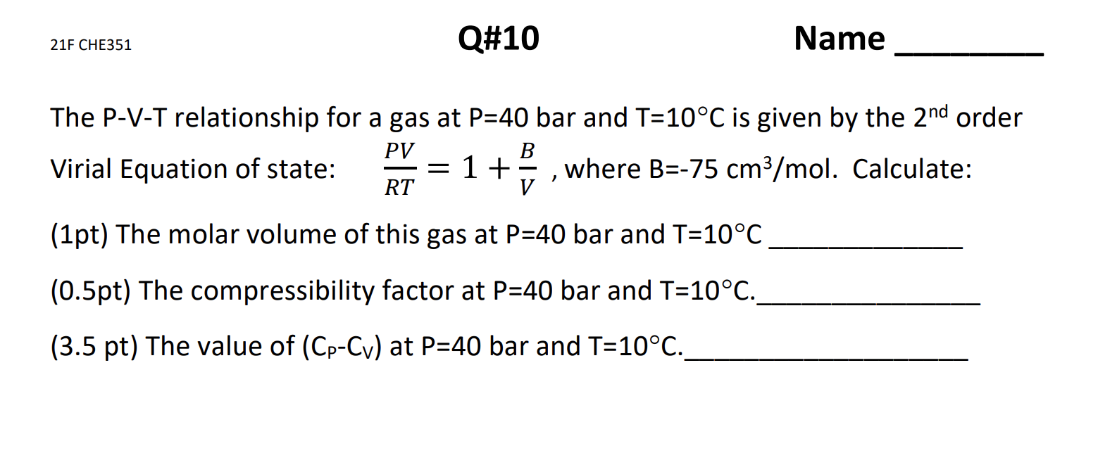 Solved Q#10 21F CHE351 Name The P-V-T relationship for a gas | Chegg.com