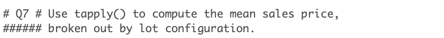 Solved \# Q7 \# Use tapply() to compute the mean sales | Chegg.com