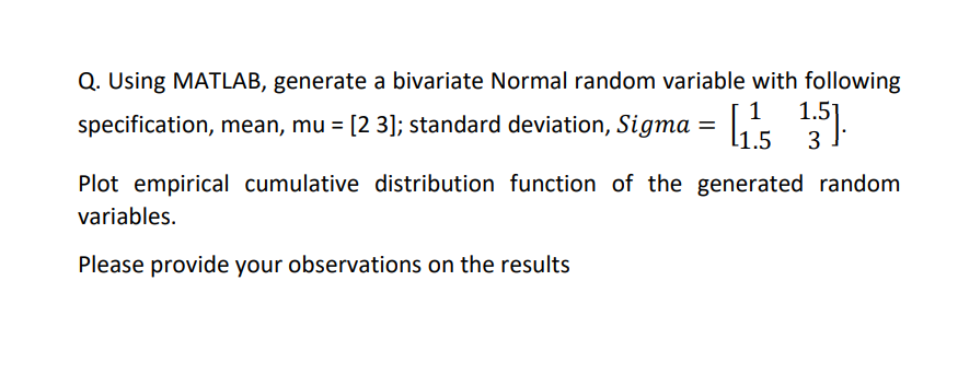 Solved Q Using Matlab Generate A Bivariate Normal Random 