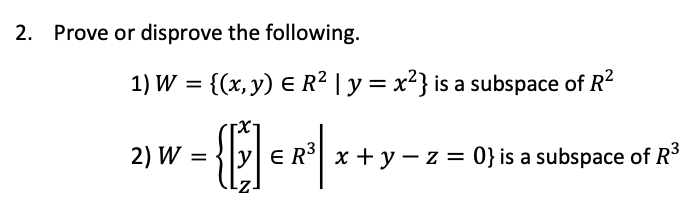 Solved 1. Consider a set of vectors S= 2. Prove or disprove | Chegg.com