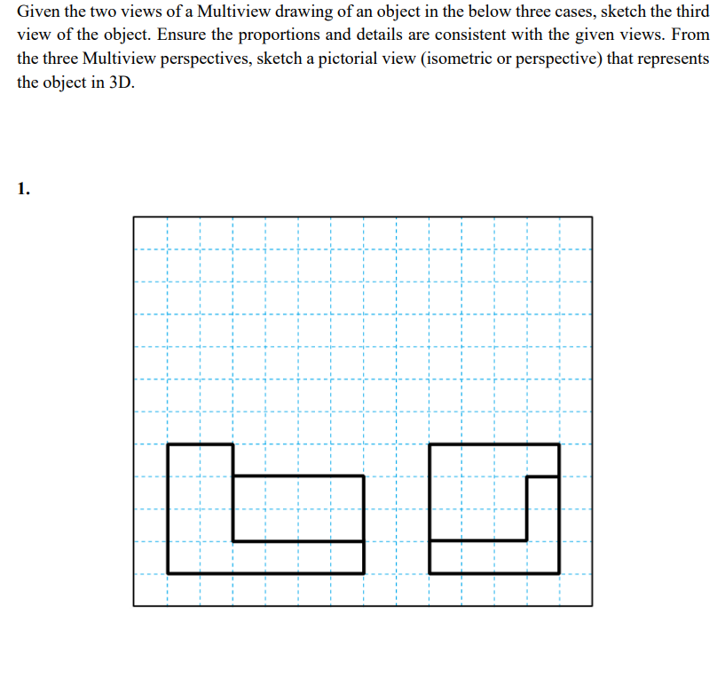 Solved Given the two views of a Multiview drawing of an | Chegg.com