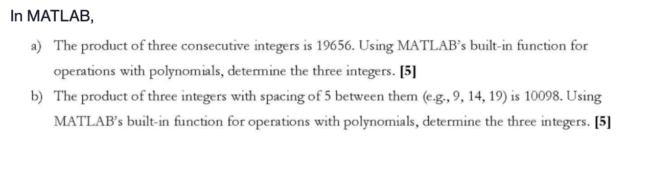 Solved In MATLAB, a) The product of three consecutive | Chegg.com
