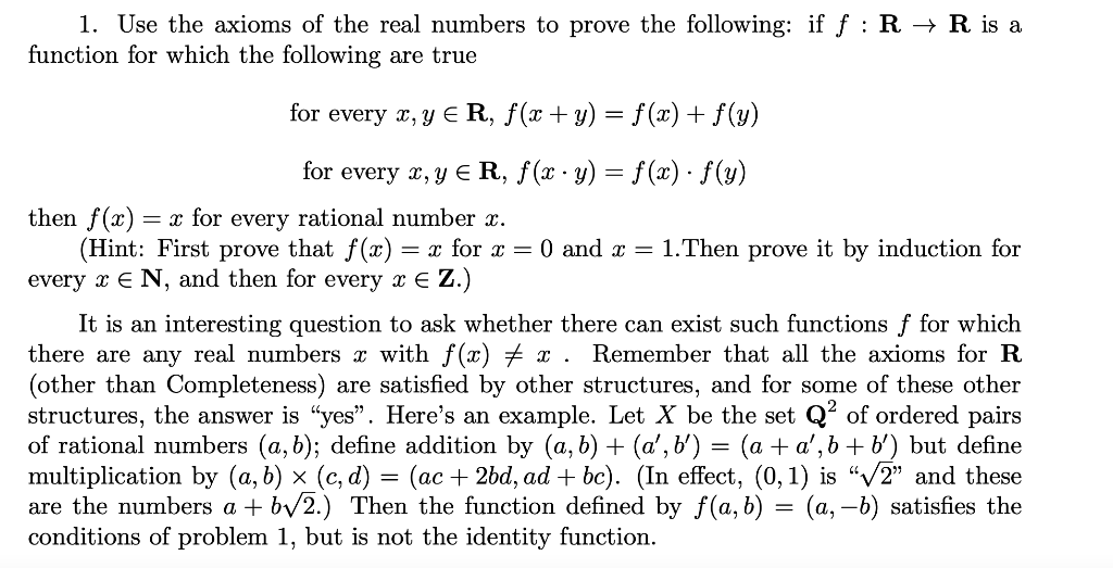 Solved 1. Use the axioms of the real numbers to prove the | Chegg.com