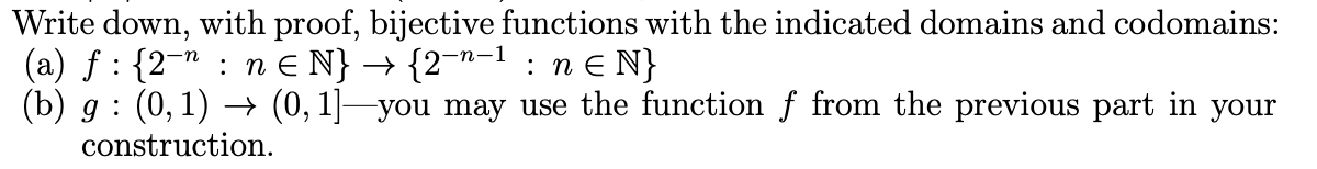 Solved Write down, with proof, bijective functions with the | Chegg.com