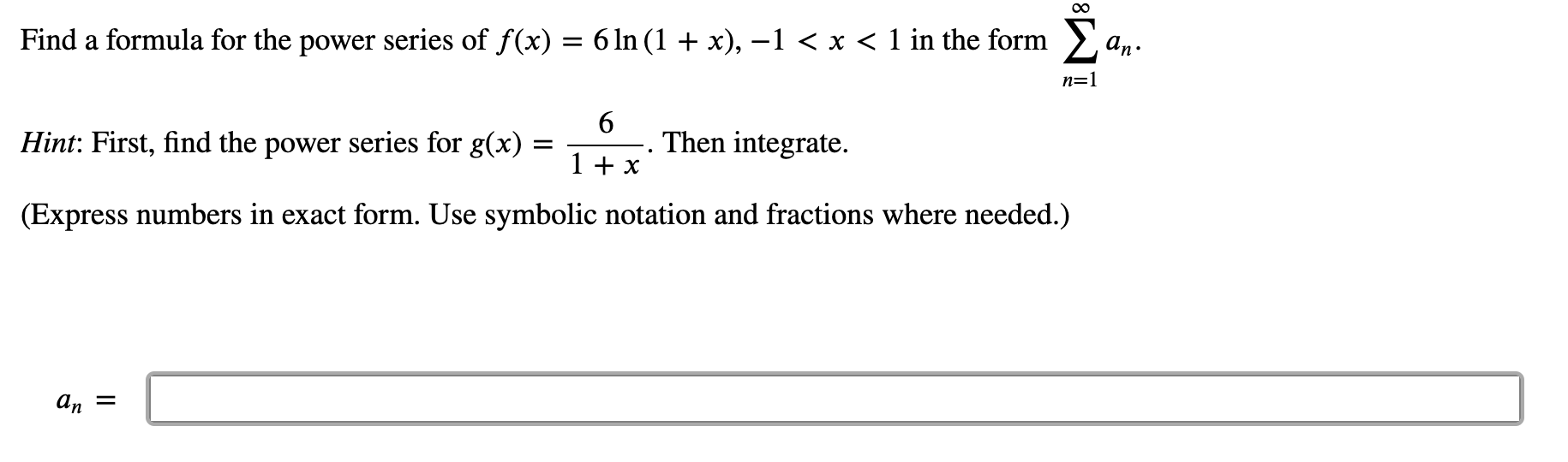 Solved Find a formula for the power series of | Chegg.com