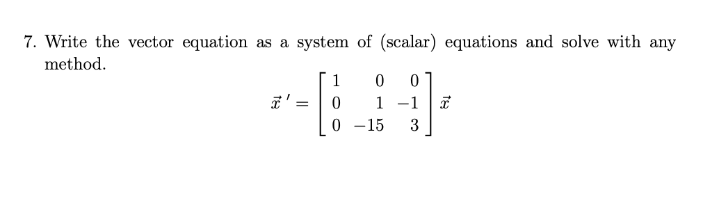 Solved 7. Write the vector equation as a system of (scalar) | Chegg.com