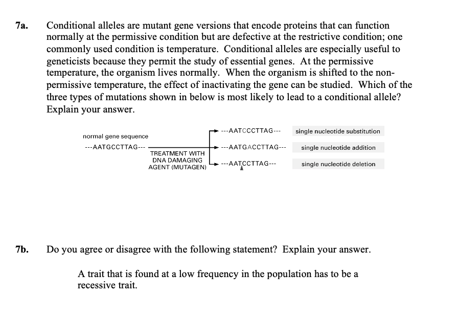 7a. Conditional alleles are mutant gene versions that | Chegg.com