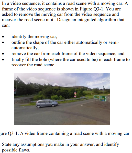 Solved In a video sequence, it contains a road scene with a | Chegg.com