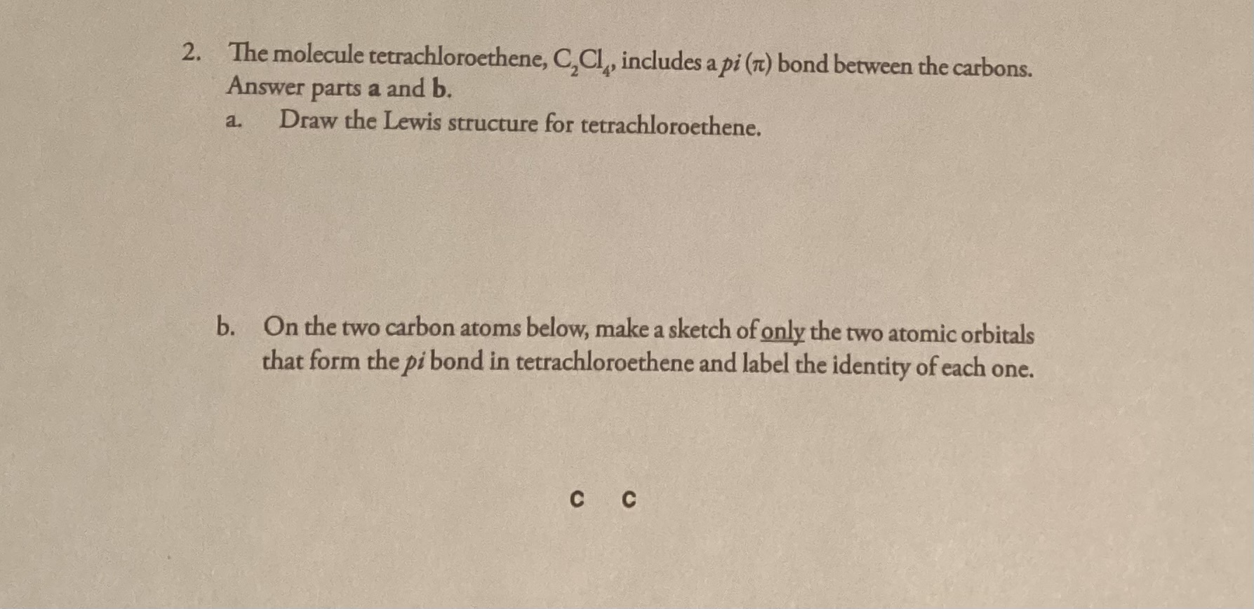 Solved 2. The molecule tetrachloroethene, C2Cl4, includes a | Chegg.com