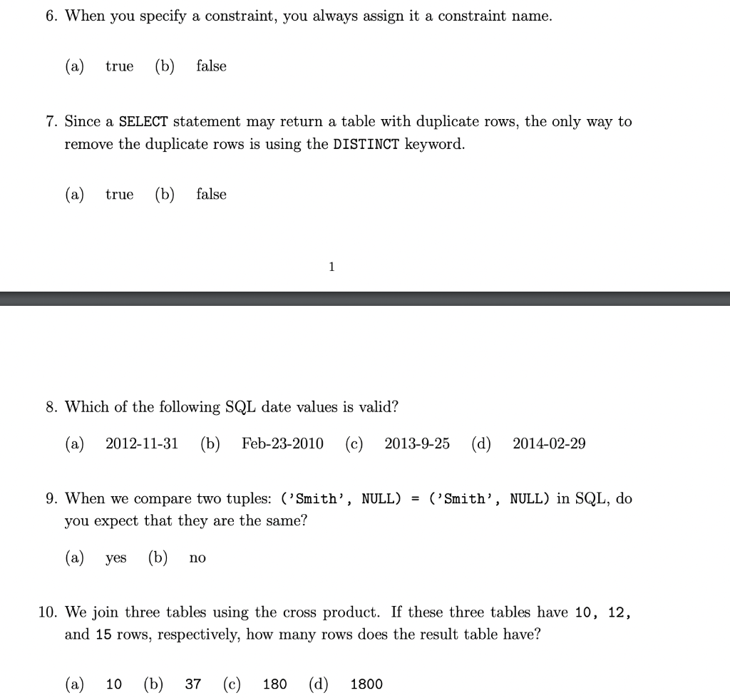 Solved 6. When you specify a constraint, you always assign | Chegg.com