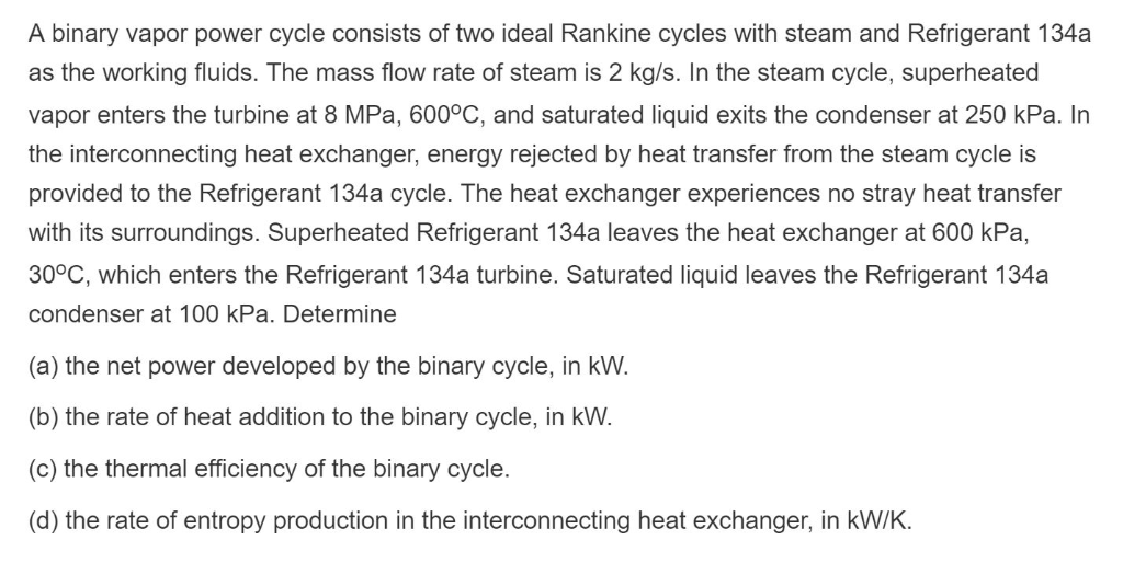 Solved A binary vapor power cycle consists of two ideal | Chegg.com