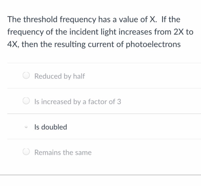 Solved The threshold frequency has a value of X. If the | Chegg.com