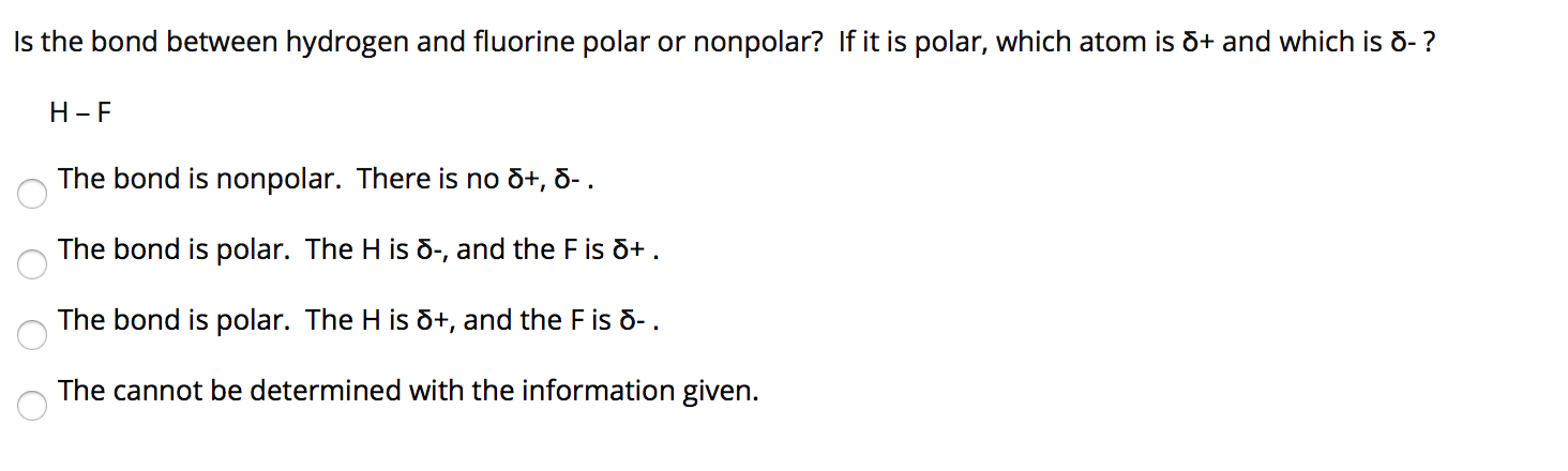 Solved Is the bond between hydrogen and fluorine polar | Chegg.com