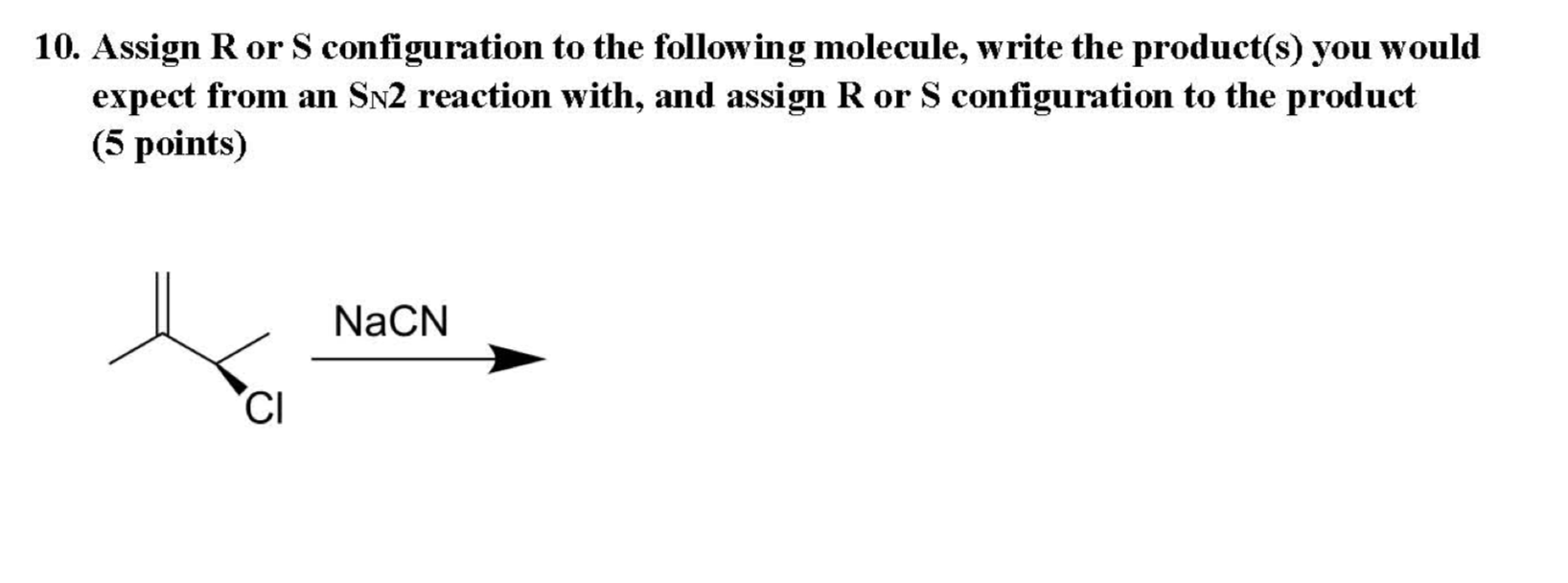 Solved 10. Assign R or S configuration to the following | Chegg.com