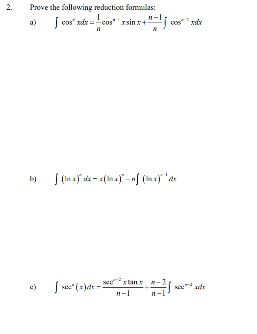 Solved 2. Prove the following reduction formulas: a) cos” | Chegg.com