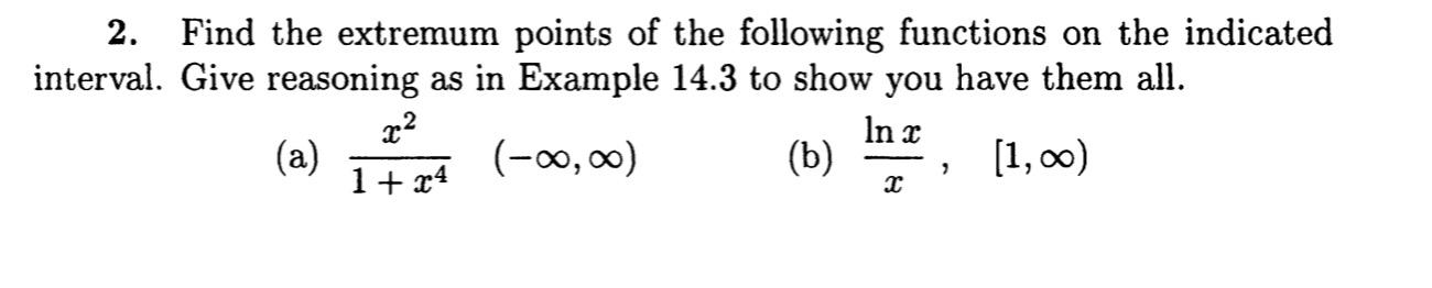 Solved 2. Find the extremum points of the following | Chegg.com
