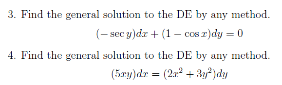 Solved 3. Find the general solution to the DE by any method. | Chegg.com