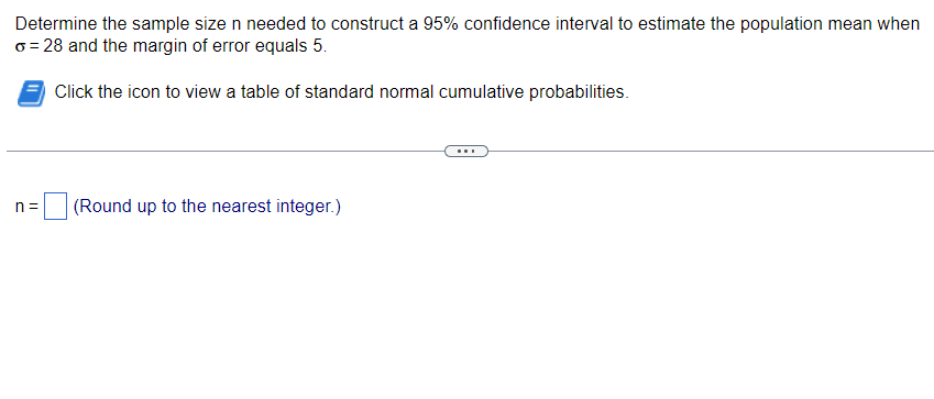 Solved Determine the sample size n needed to construct a 95% | Chegg.com