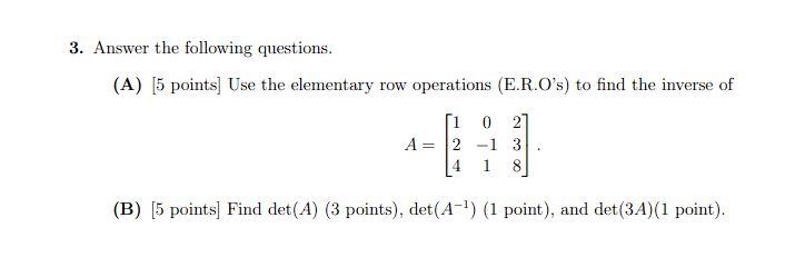 Solved 3. Answer the following questions. (A) [5 points] Use | Chegg.com