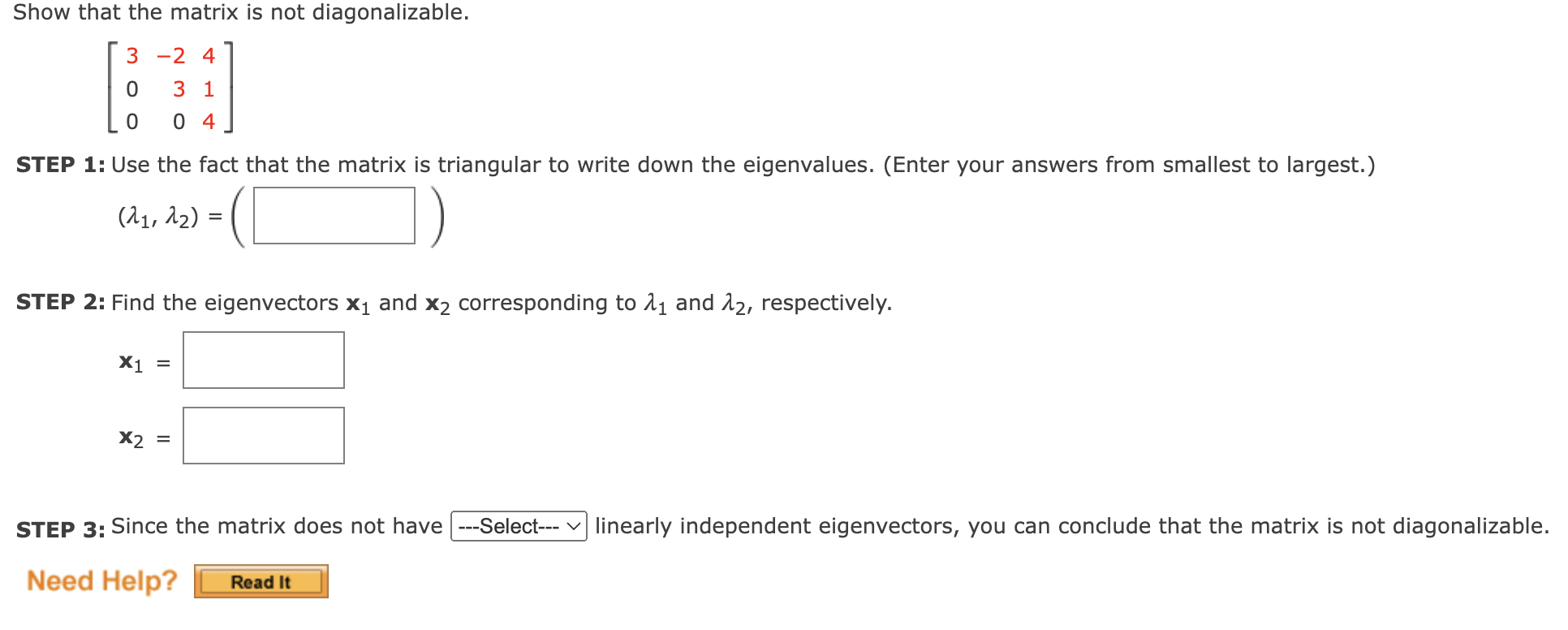 Solved Show that the matrix is not diagonalizable. | Chegg.com