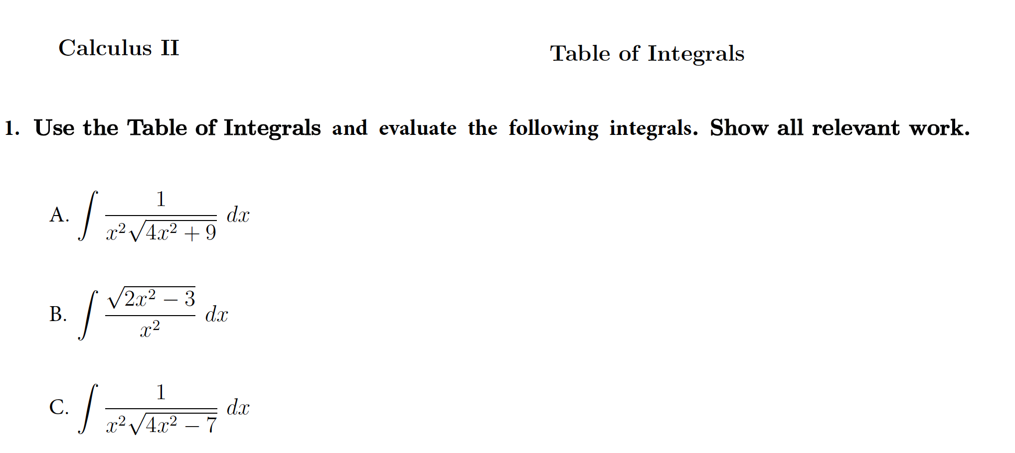 Solved Calculus II Table of Integrals 1. Use the Table of | Chegg.com