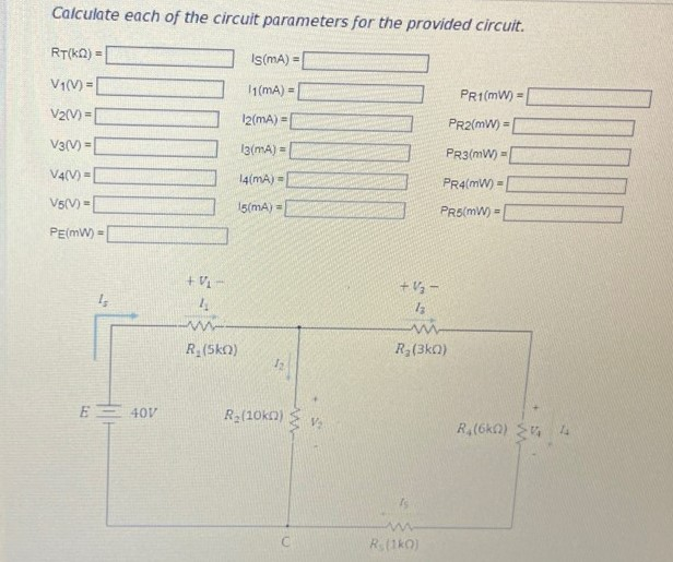 Solved Calculate each of the circuit parameters for the | Chegg.com