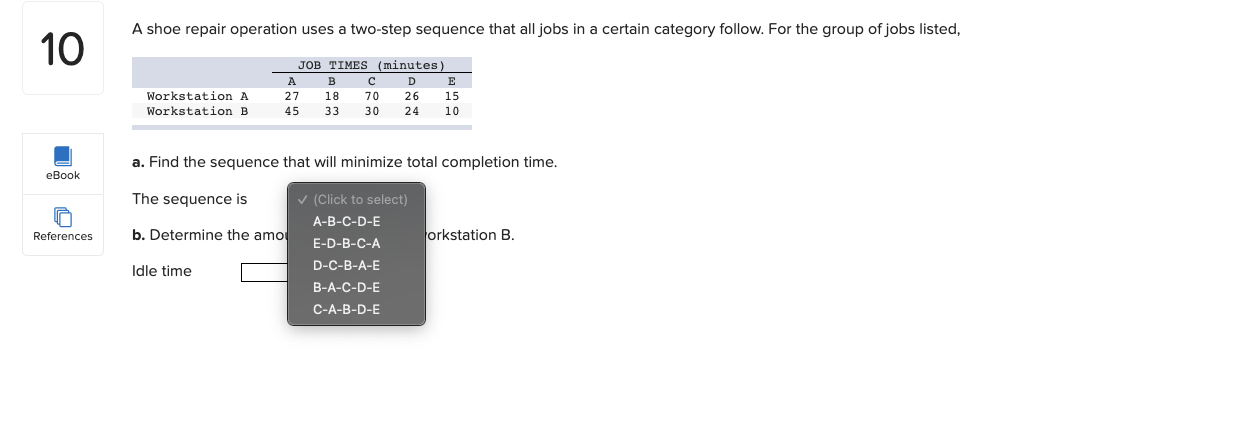 Solved A shoe repair operation uses a two-step sequence that | Chegg.com
