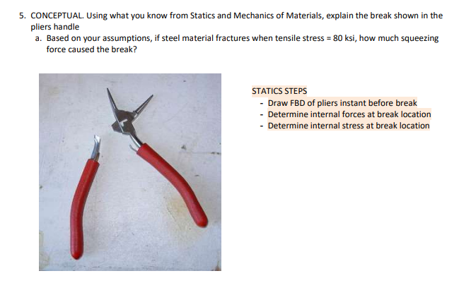 Solved 5. CONCEPTUAL. Using what you know from Statics and | Chegg.com